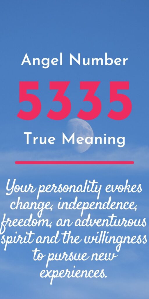 Angel Number 5335 Meaning Your Personality Evokes Change Totally The